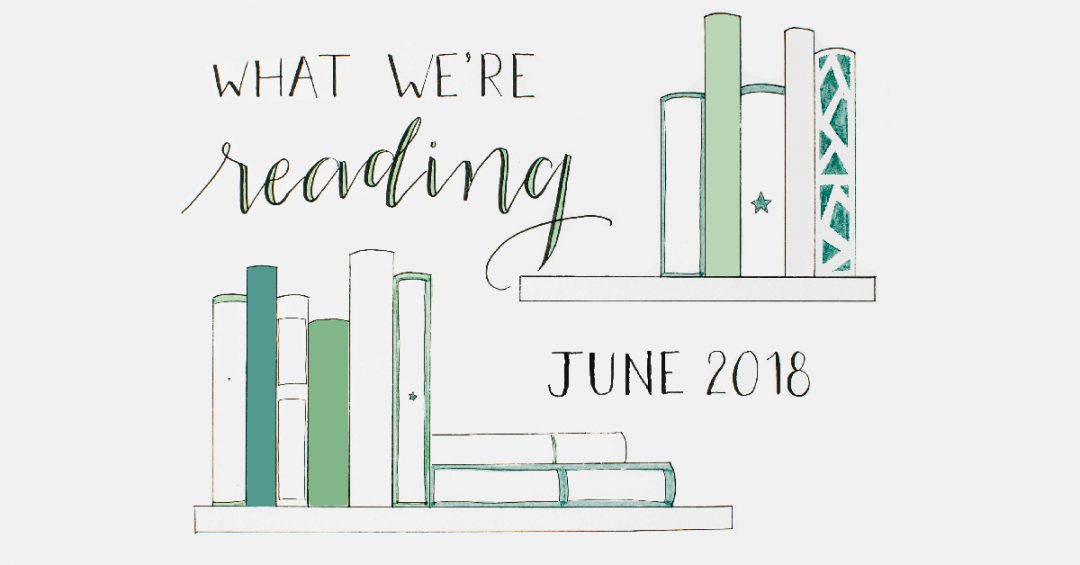 What We’re Reading: Summer 2020 | Celadon Books